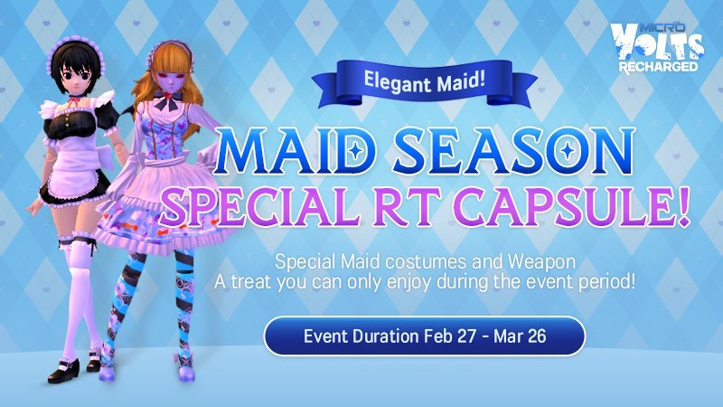 MAID SEASON SPECIAL RT CAPSULE! - Event - MicroVolts Forum